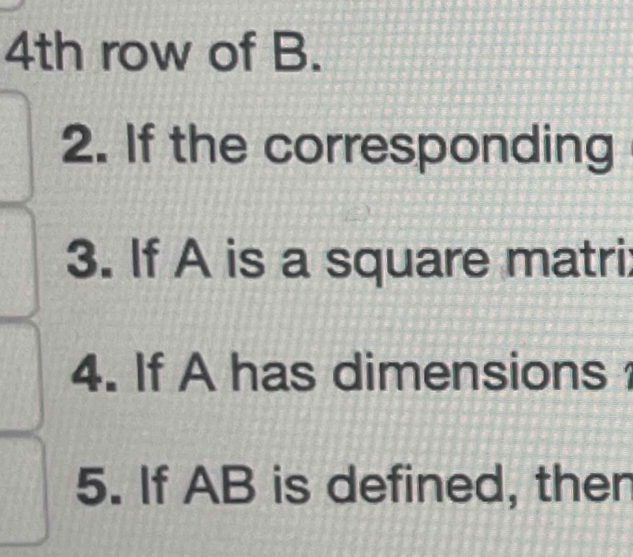 True or false4th row of B.If the correspondingIf A | Chegg.com