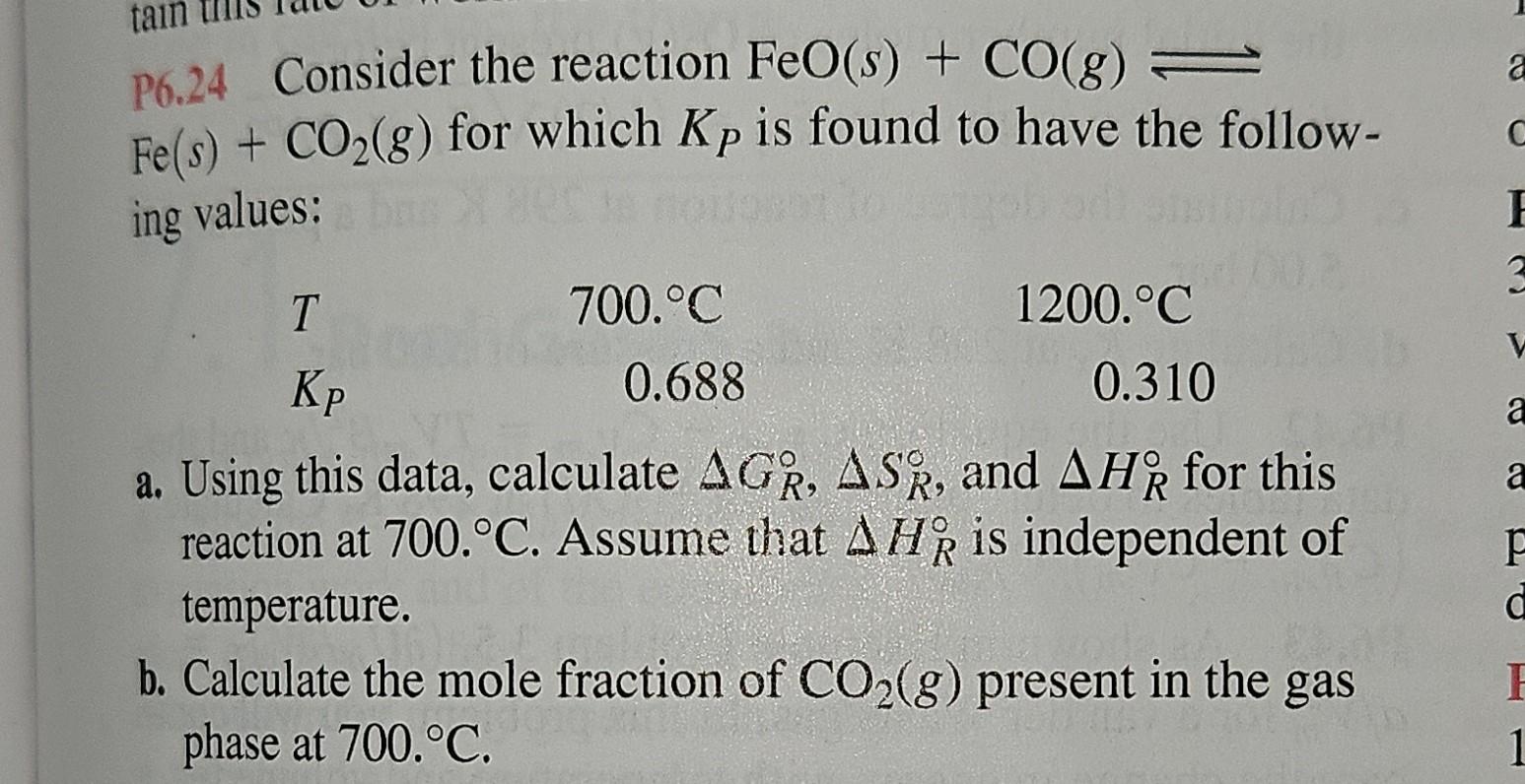 Solved P6.24 Consider the reaction FeO(s)+CO(g)⇌ | Chegg.com