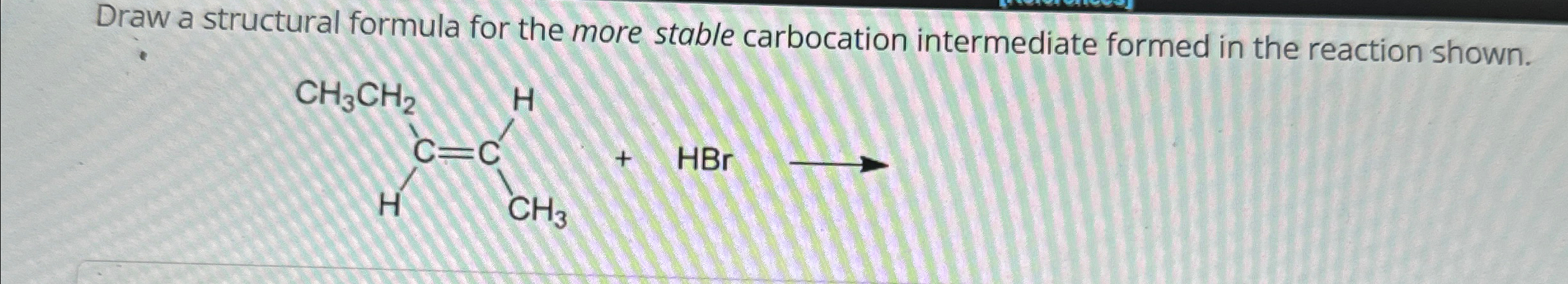 Solved Draw a structural formula for the more stable | Chegg.com