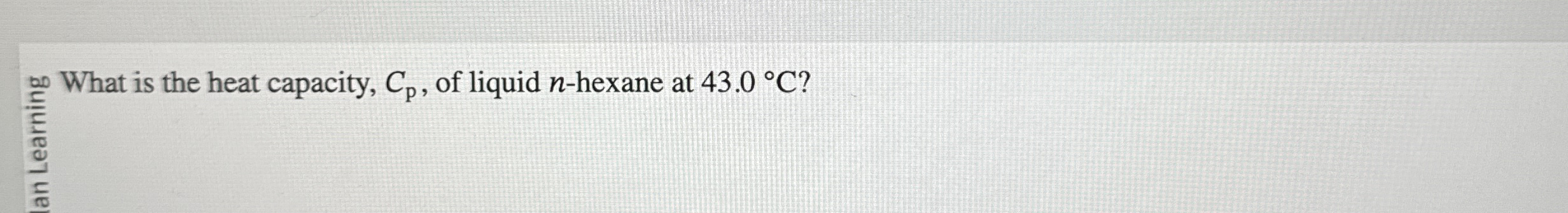 High Quality SOLUTION ?mo ﻿What is the heat capacity, Cp, ﻿of liquid | Chegg.com
