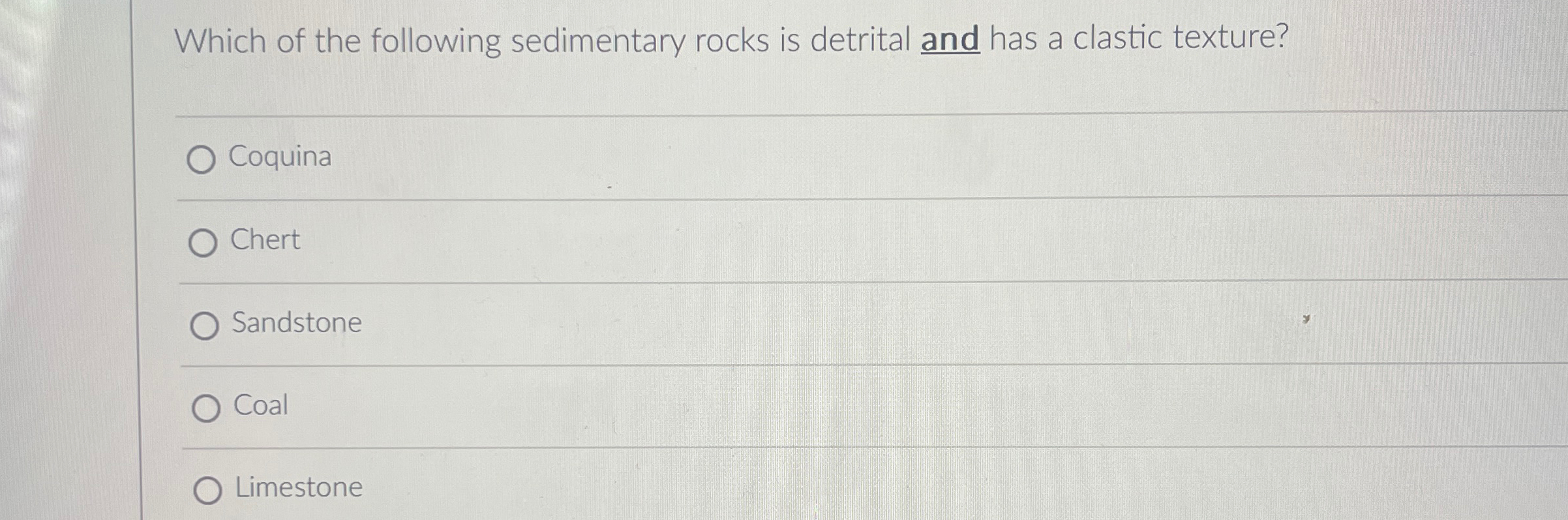 Solved Which of the following sedimentary rocks is detrital | Chegg.com