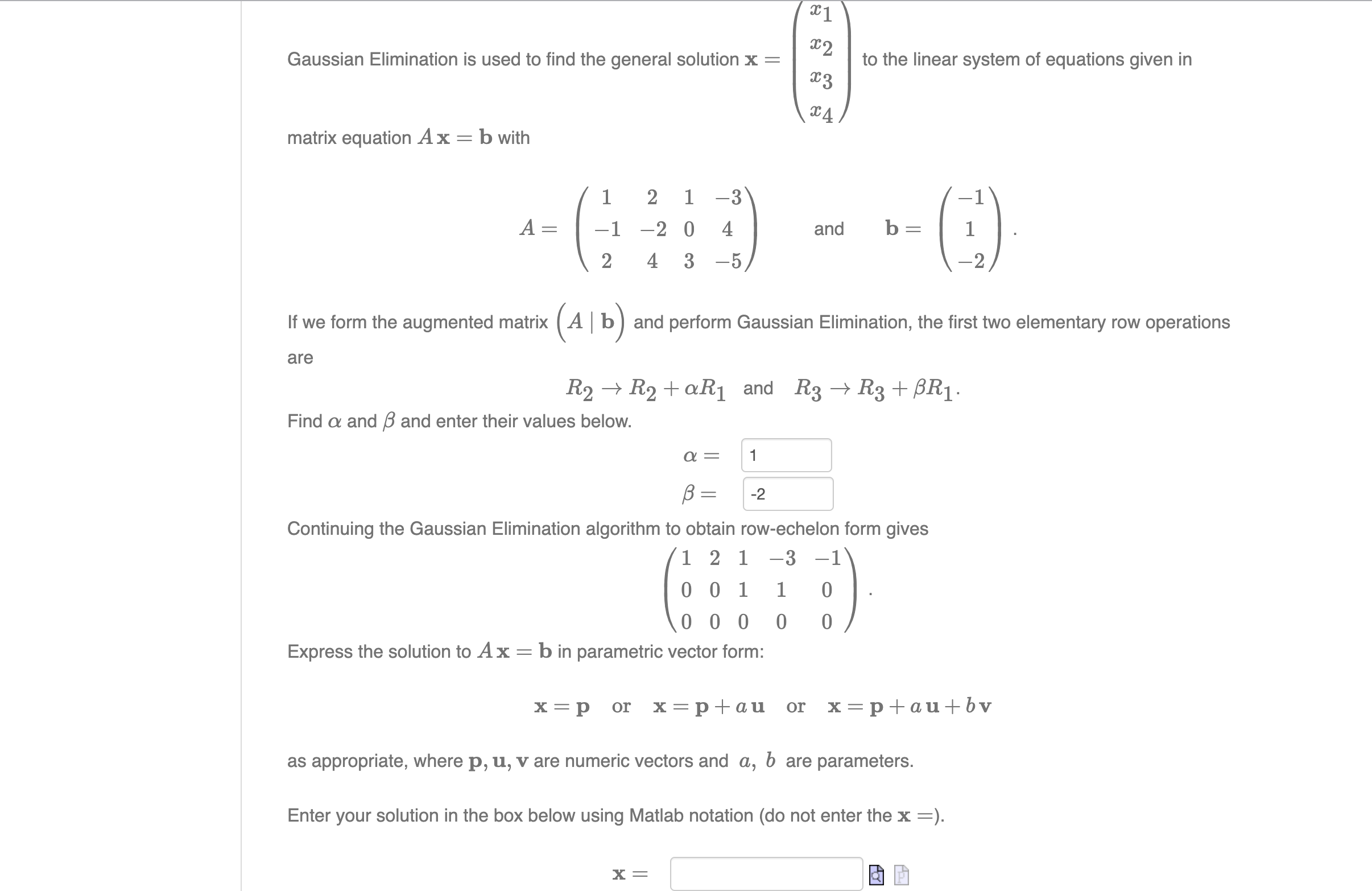 Solved Gaussian Elimination is used to find the general | Chegg.com