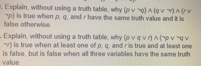 Solved Explain Without Using A Truth Table Why