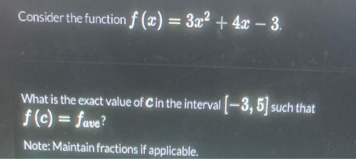 Solved Consider the function f (x) = 3x2 + 4x - 3 What is | Chegg.com