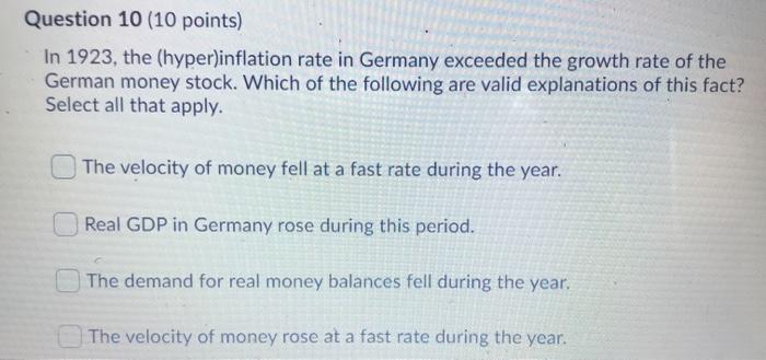 Solved Question 10 (10 points) In 1923, the (hyper)inflation | Chegg.com