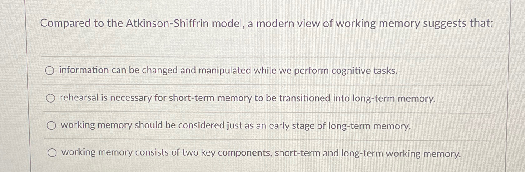 Solved Compared to the Atkinson-Shiffrin model, a modern | Chegg.com