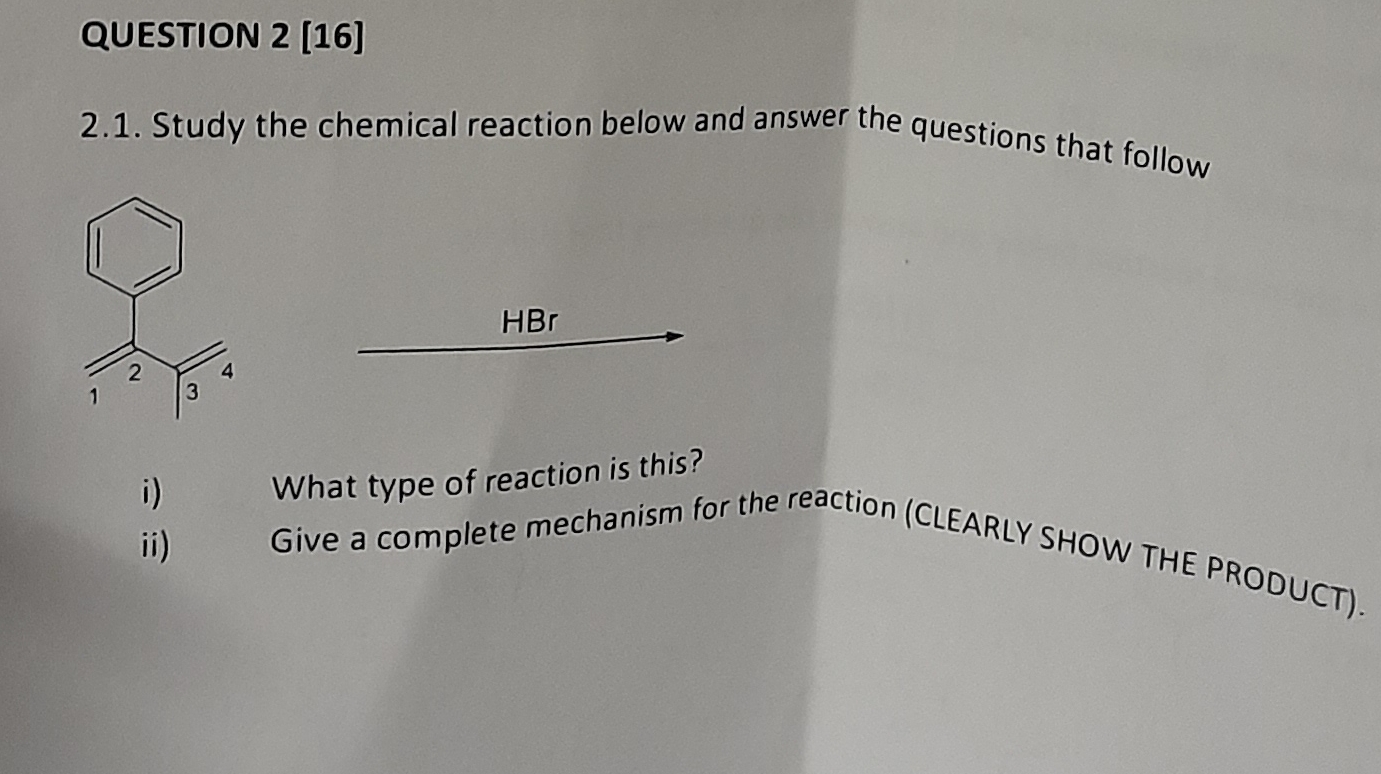 Solved QUESTION 2 [16]2.1. ﻿Study the chemical reaction | Chegg.com