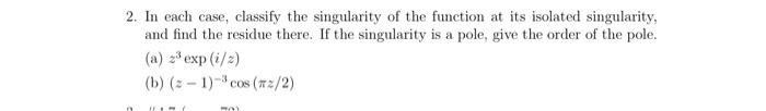 Solved 2. In each case, classify the singularity of the | Chegg.com