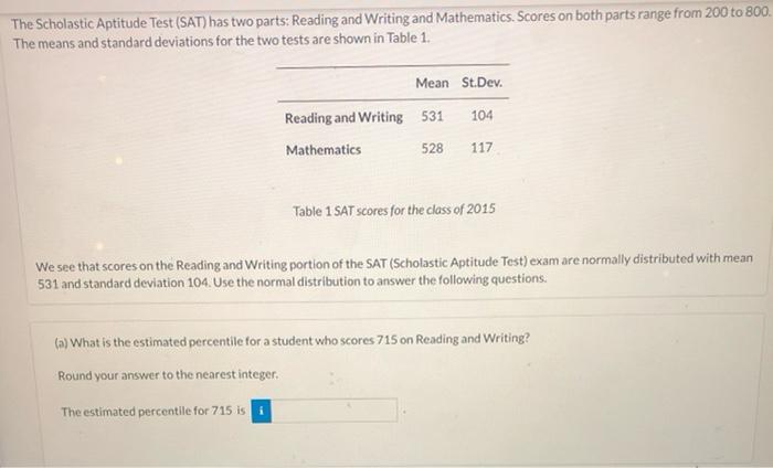 Solved The Scholastic Aptitude Test (SAT) has two parts: | Chegg.com
