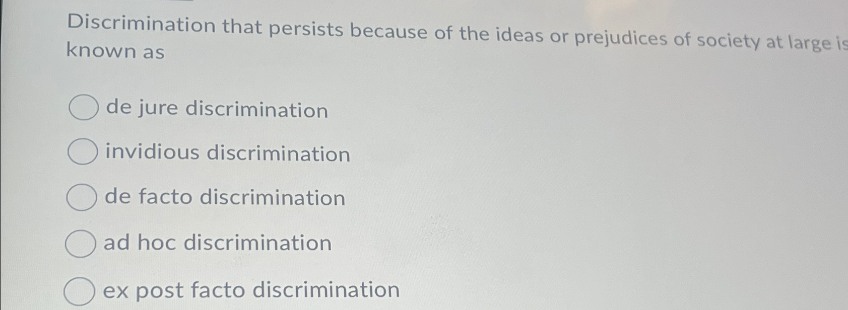 Solved Discrimination that persists because of the ideas or | Chegg.com