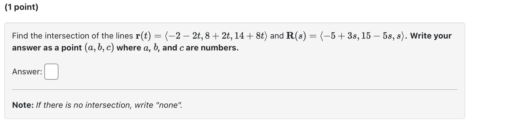 Solved (1 ﻿point)Find the intersection of the lines | Chegg.com