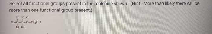 Solved Select all functional groups present in the molecule | Chegg.com