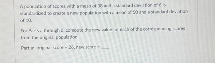 Solved A population of scores with a mean of 38 and a | Chegg.com
