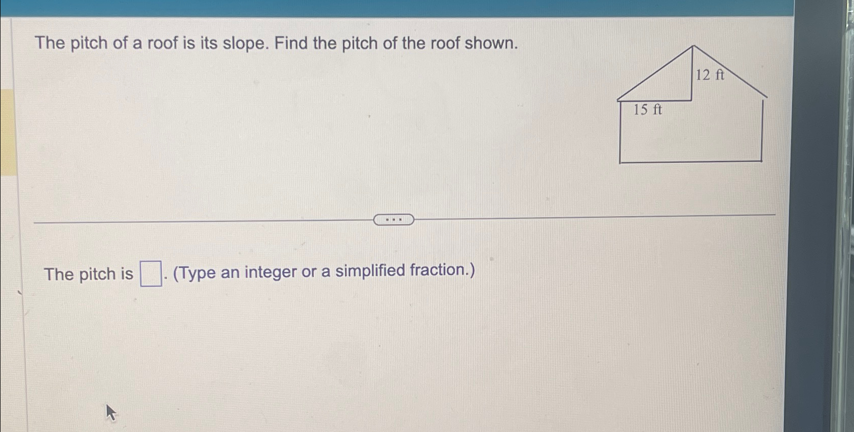 Solved The pitch of a roof is its slope. Find the pitch of | Chegg.com