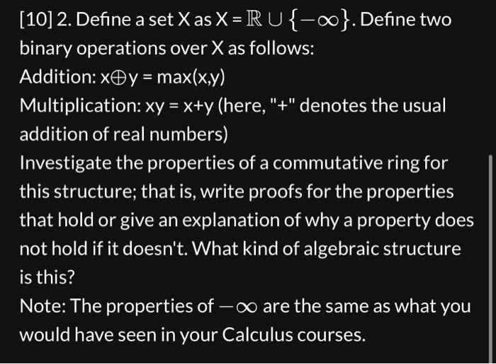 Solved [10] 2. Define a set X as X=R∪{−∞}. Define two binary | Chegg.com