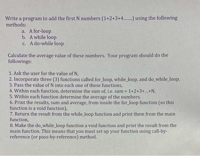 Solved Write a program to add the first N numbers | Chegg.com