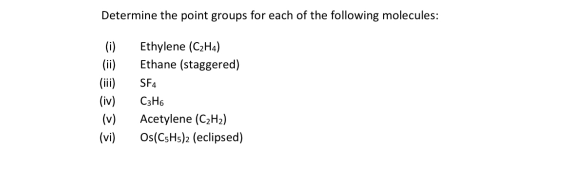 Solved Determine the point groups for each of the following | Chegg.com