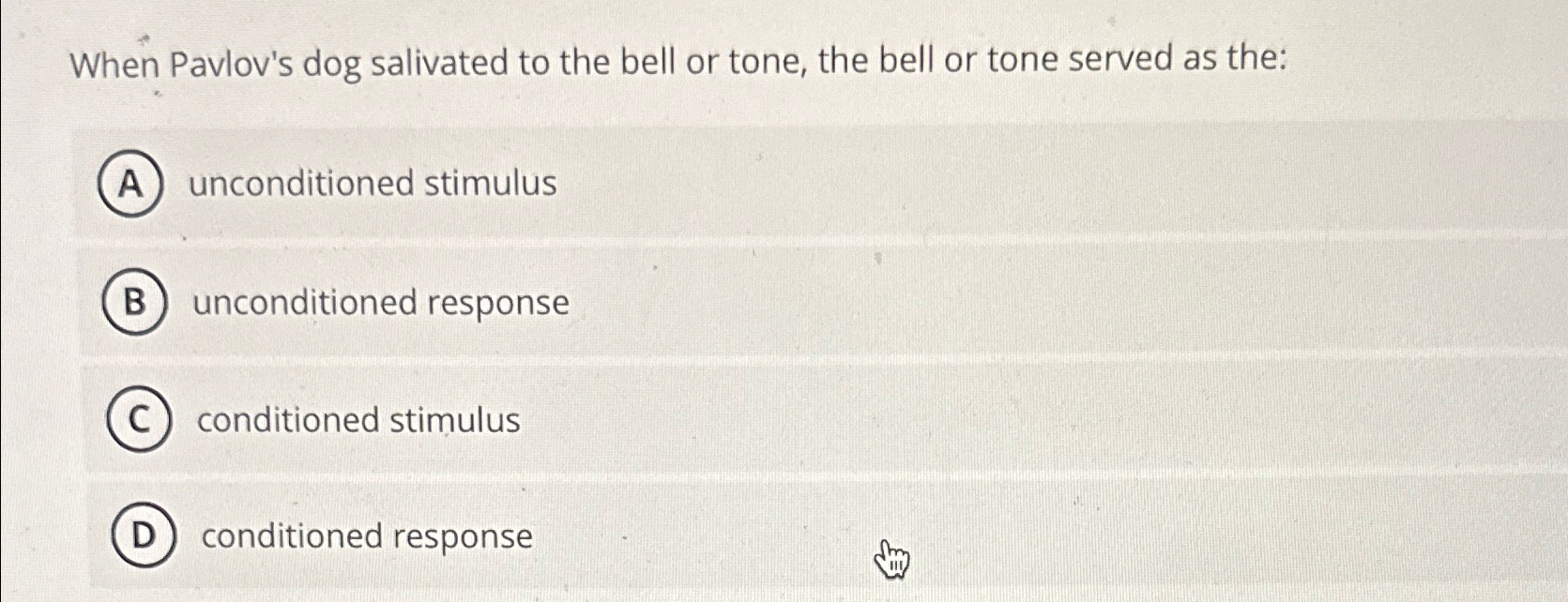 Solved When Pavlov's dog salivated to the bell or tone, the | Chegg.com