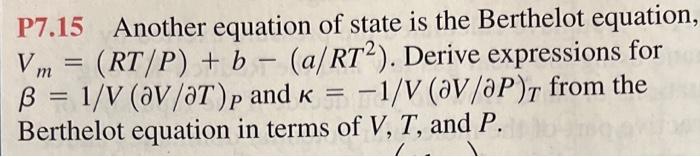 Solved P7.15 Another equation of state is the Berthelot | Chegg.com