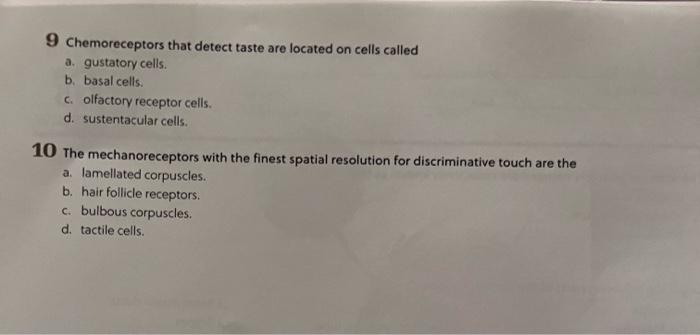 Solved 9 Chemoreceptors that detect taste are located on | Chegg.com