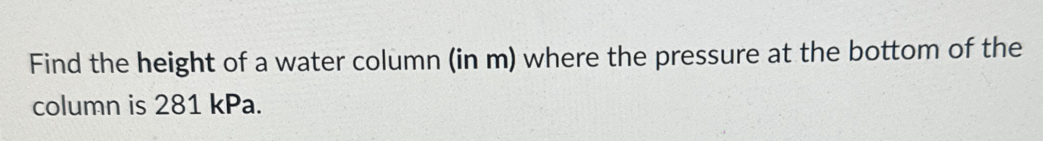 Solved Find the height of a water column (in m ) ﻿where the | Chegg.com