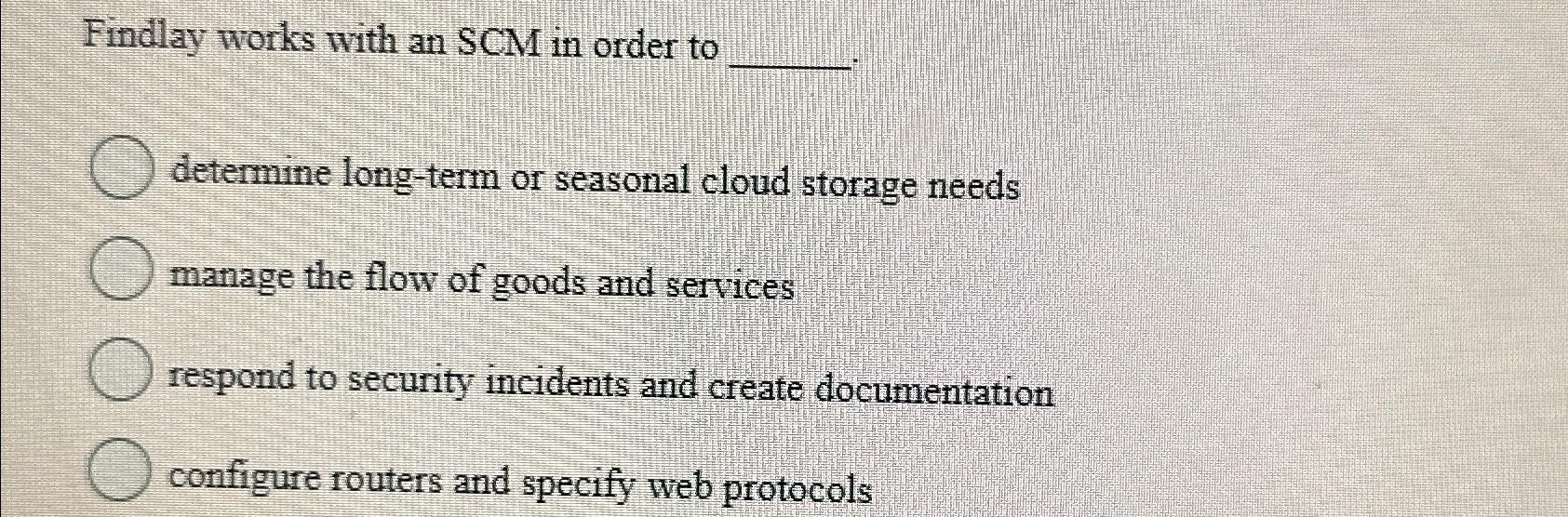 Solved Findlay works with an SCM in order todetermine | Chegg.com