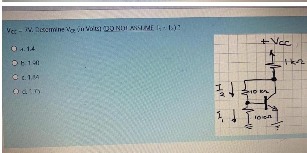 Solved Vcc = 7V. Determine Vce (in Volts) (DO NOT ASSUME 1, | Chegg.com