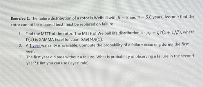 Solved Exercise 2: The failure distribution of a rotor is | Chegg.com