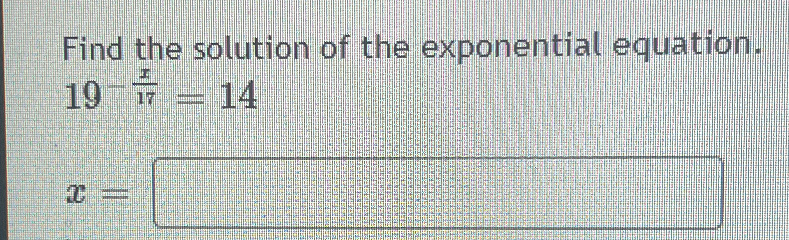 Solved Find the solution of the exponential | Chegg.com