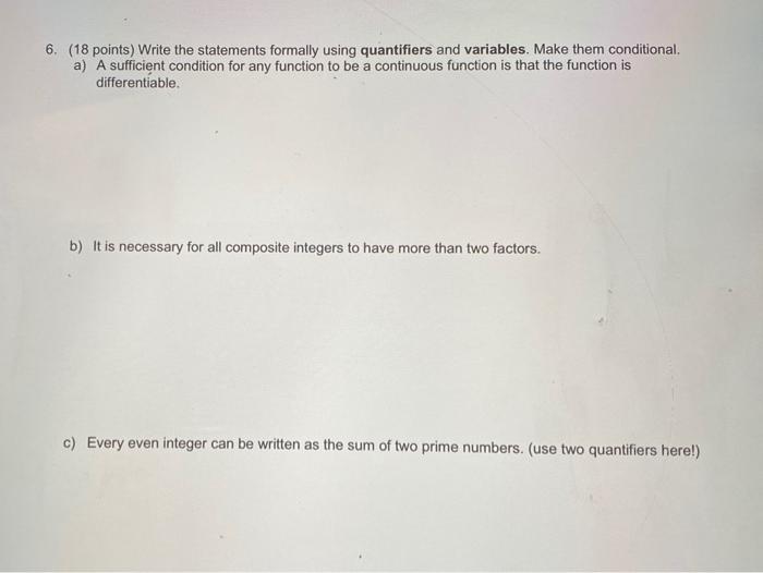 Solved 6. (18 points) Write the statements formally using | Chegg.com