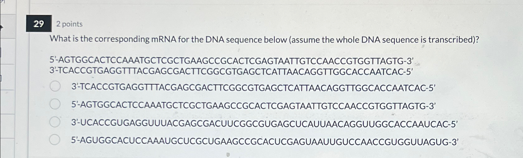Solved 292 ﻿pointsWhat is the corresponding mRNA for the DNA | Chegg.com