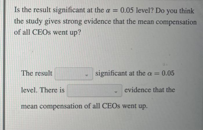 Solved Is the result significant at the a = 0.05 level? Do | Chegg.com