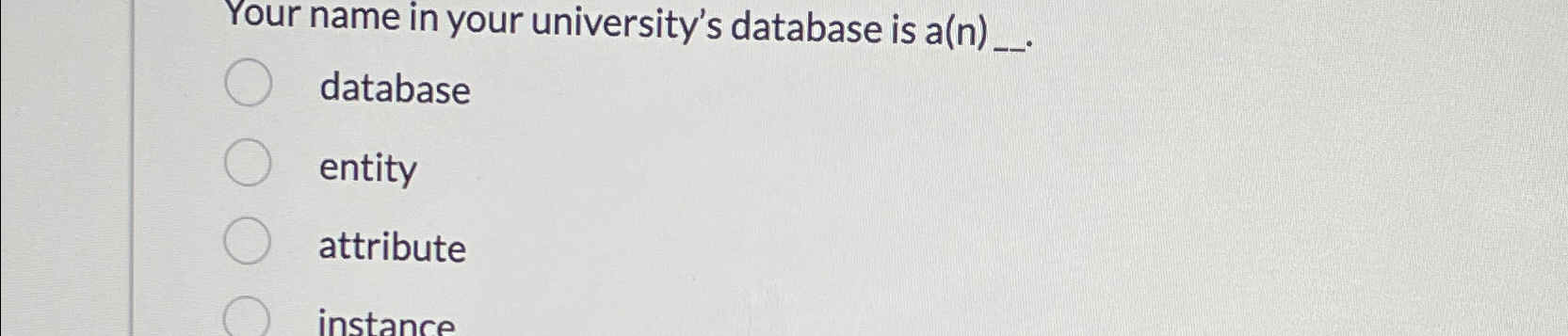 Solved Your name in your university's database is | Chegg.com
