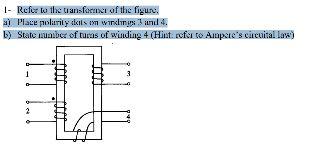 Solved 1- ﻿Refer to the transformer of the figure.a) ﻿Place | Chegg.com