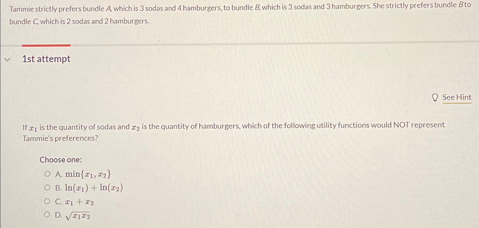 Solved Tammie strictly prefers bundle A, ﻿which is 3 ﻿sodas | Chegg.com