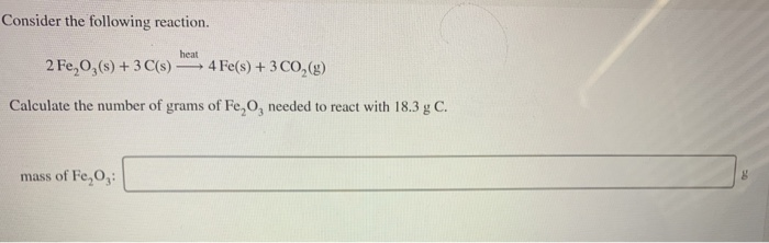 Solved Consider The Following Reaction 2 Fe O S 3 C S