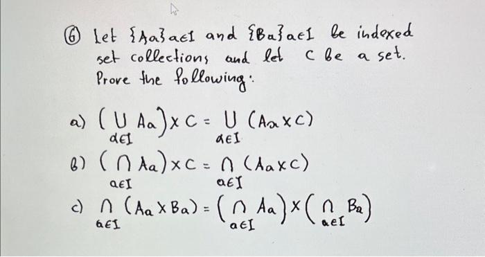Solved (6) Let {Aa}a∈I and {Ba}a∈I be indexed set | Chegg.com