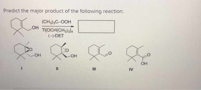 Solved Predict the major product of the following reaction. | Chegg.com