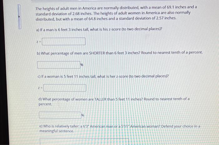 Solved The heights of adult men in America are normally | Chegg.com