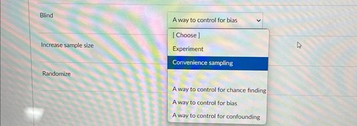 Solved Blind Increase sample size Randomize | Chegg.com