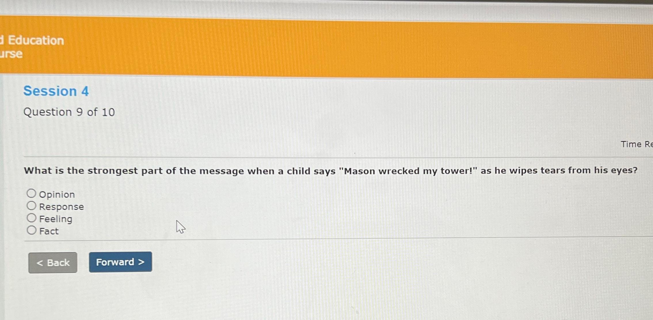 Solved Session 4Question 9 ﻿of 10What is the strongest part | Chegg.com