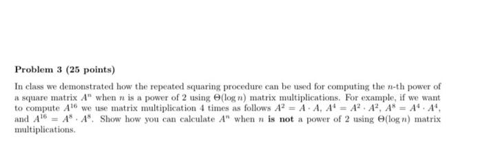 Solved Problem 3 (25 points) In class we demonstrated how | Chegg.com