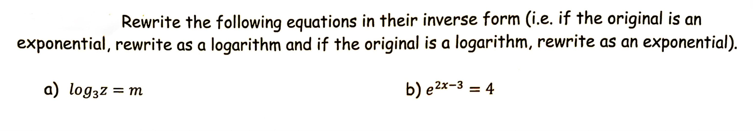 Solved Rewrite the following equations in their inverse form | Chegg.com
