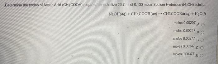 Solved Determine the moles of Acetic Acid (CH3COOH) required | Chegg.com