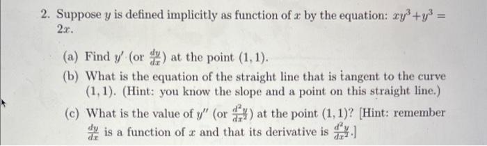 Solved 2. Suppose y is defined implicitly as function of x | Chegg.com