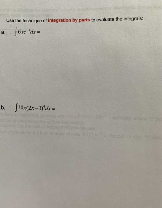 Solved Use the technique of integration by parts to evaluate | Chegg.com