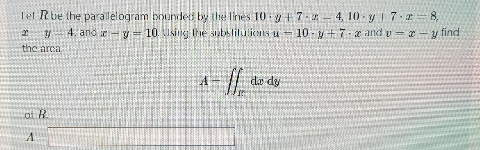 Solved Let R ﻿be the parallelogram bounded by the lines | Chegg.com