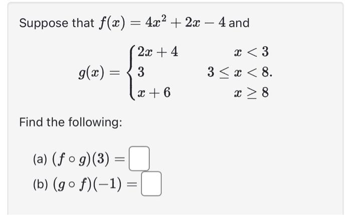 Solved Suppose that f(x)=4x2+2x−4 and | Chegg.com