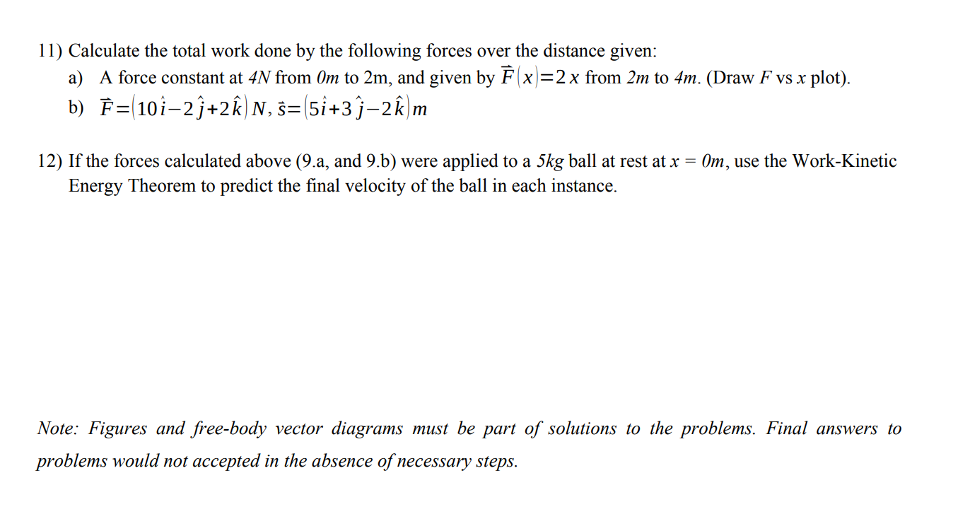 Solved Calculate the total work done by the following forces | Chegg.com