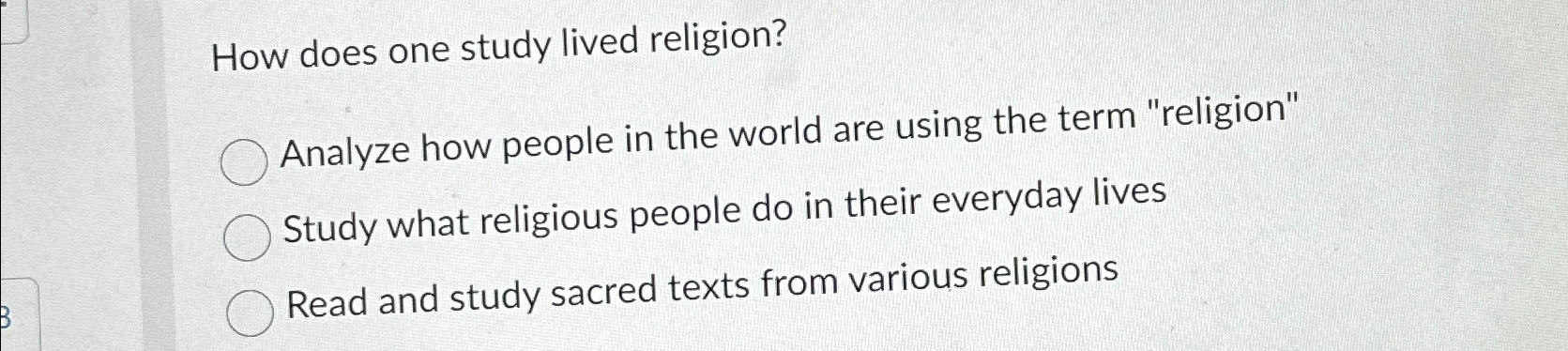Solved How does one study lived religion?Analyze how people | Chegg.com